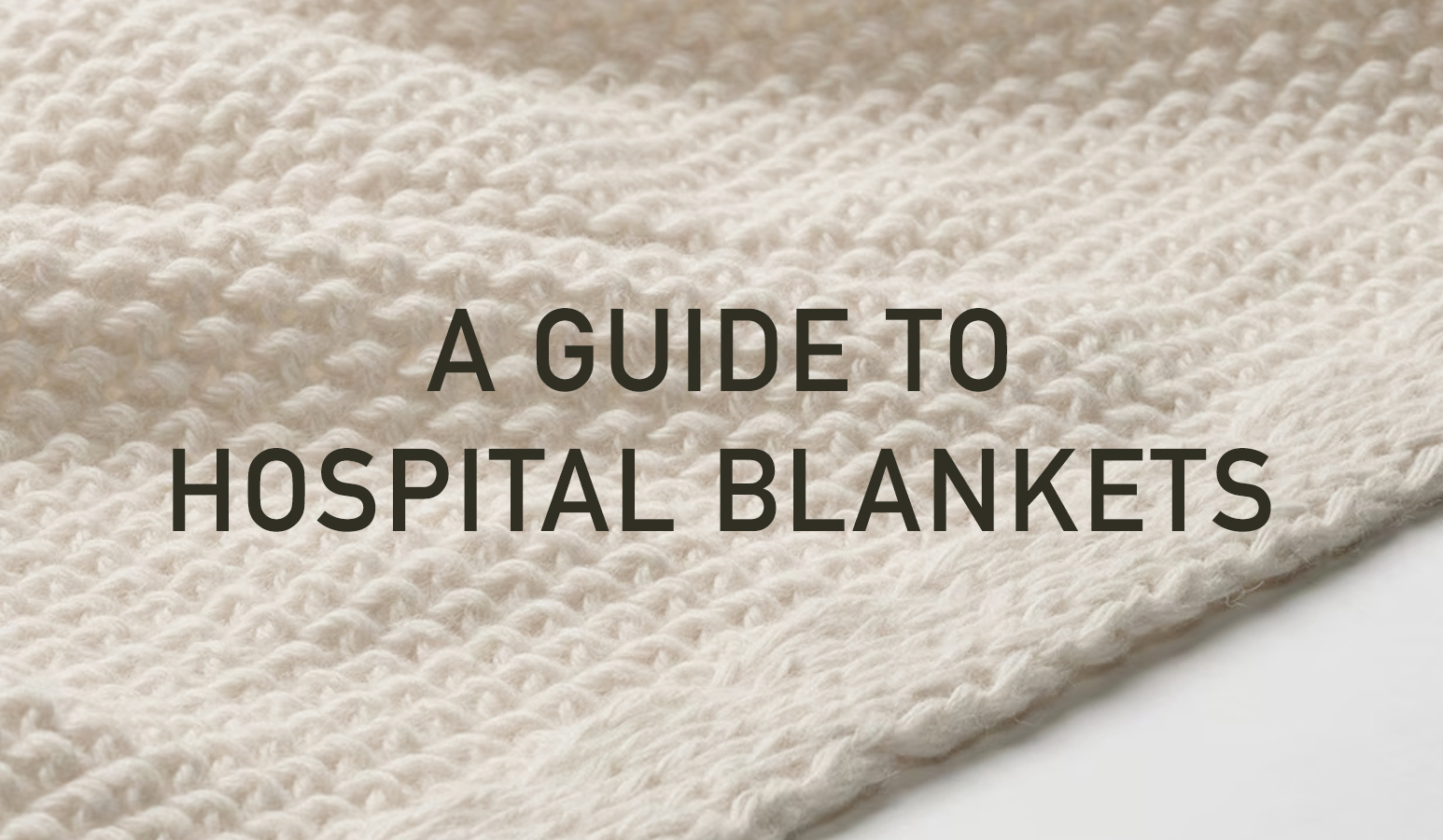 A Complete Guide to Hospital Blankets | MF Asia Singapore